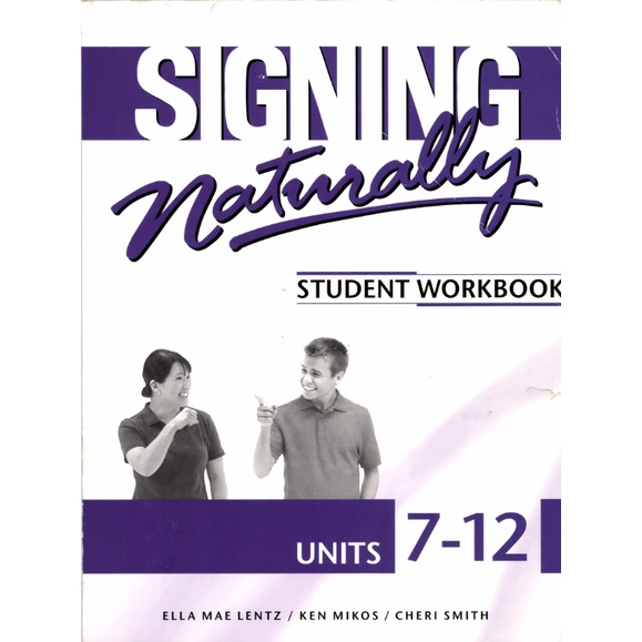 Sign Language Book Sign Language - Signing Naturally Student Workbook ...