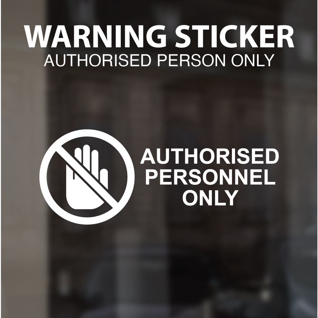 [Sticker] Authorised Person Only Sticker - Window Decal / Shop / Store ...