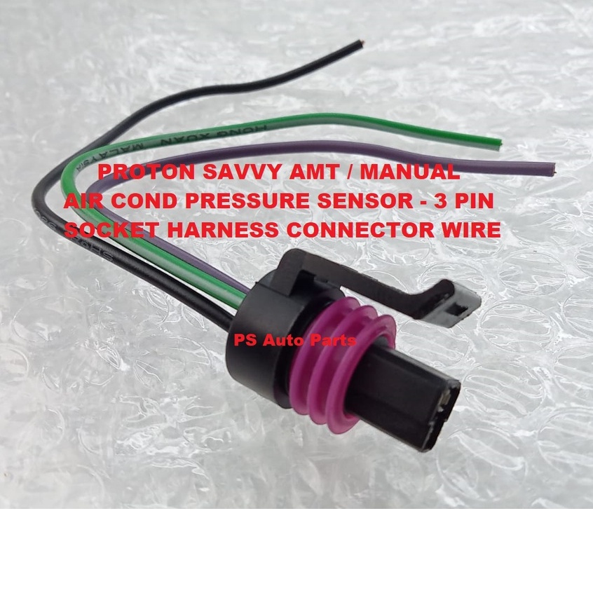 Proton Savvy Socket Air Cond Pressure Sensor Socket Harness 3 Pin Savvy ...