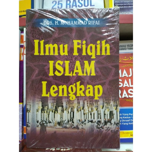 Ilmu Fiqih Islam Lengkap - Drs. H. Mohammad Rifai - Pustaka Nasional ...