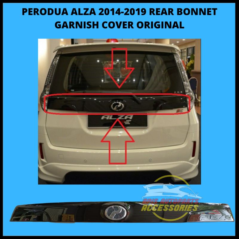 ( ORIGINAL ) PERODUA ALZA 2014-2019 REAR BONNET GARNISH COVER | Shopee ...