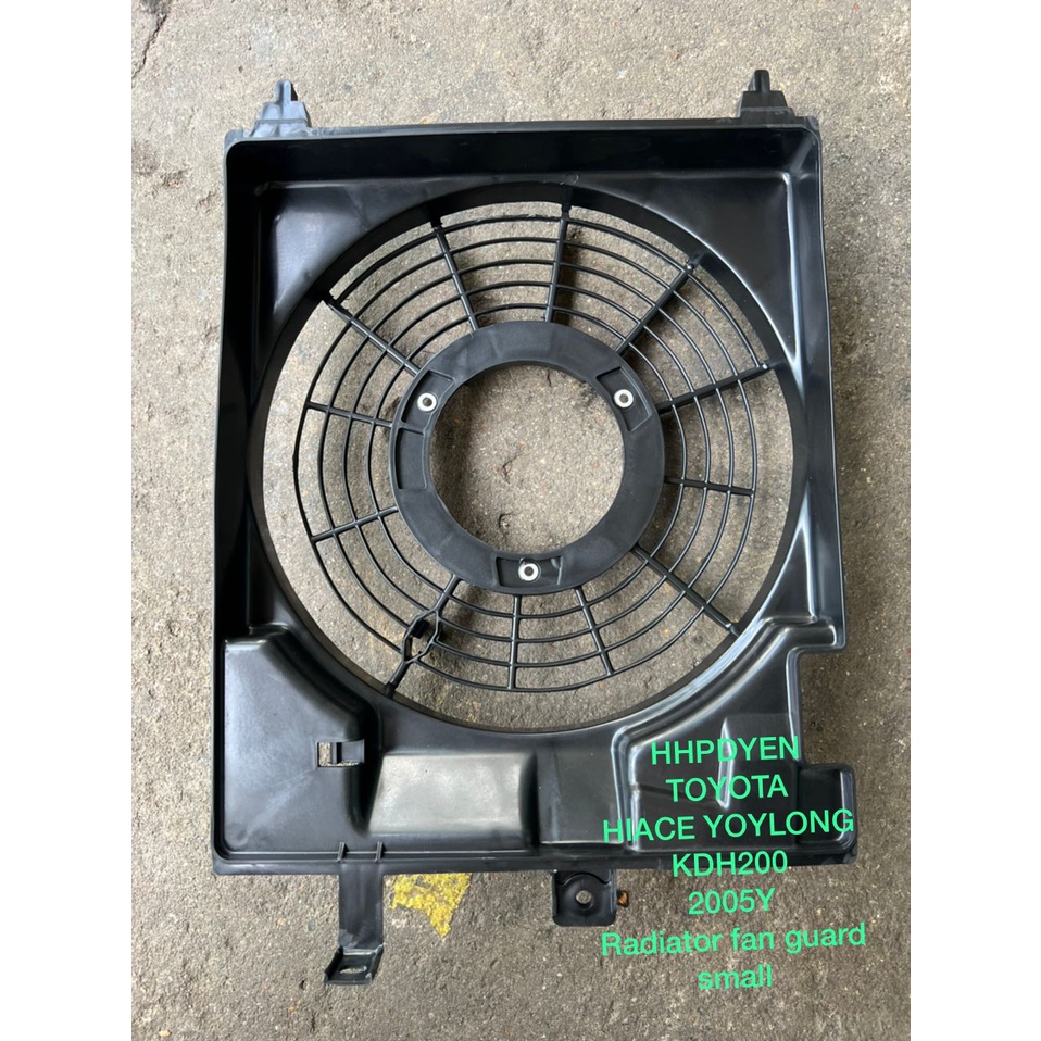 TOYOTA HIACE KDH200 2005 YEAR RADIATOR FAN GUARD (SMALL) [1PCS] READY STOCK !!!!! | Shopee Malaysia