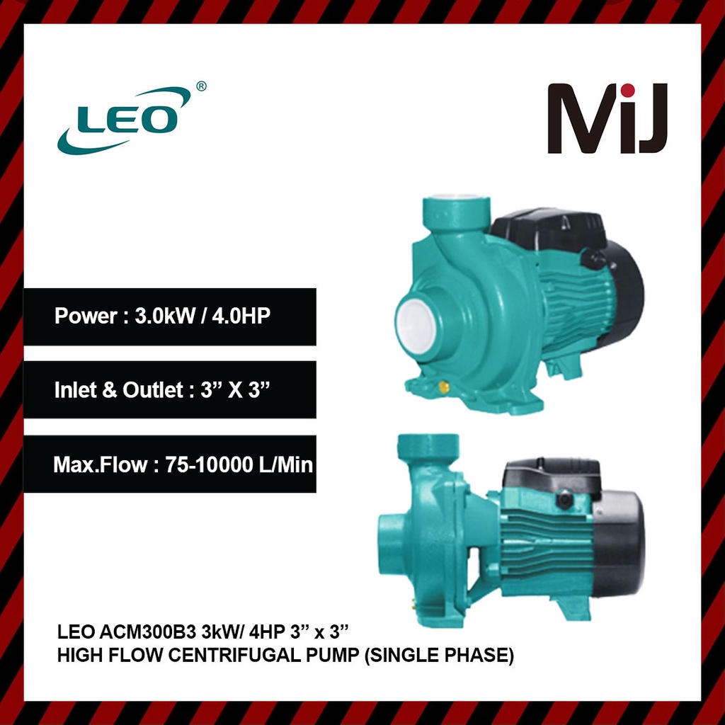 ACM300B3 3kW/ 4HP 3” x 3” LEO HIGH FLOW CENTRIFUGAL PUMP (SINGLE PHASE) | Shopee Malaysia