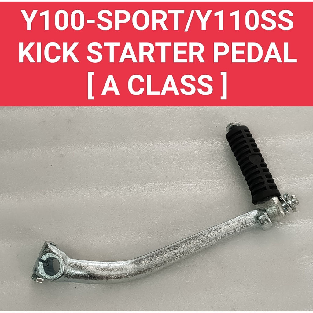 Y100 SPORT/Y110SS ( A CLASS ) KICK STARTER PEDAL/ENGKOR STARTER ...