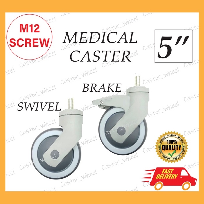 5" (125MM) HEAVY DUTY MEDICAL CASTOR SCREW STEM (M12) CASTOR/CASTER ...