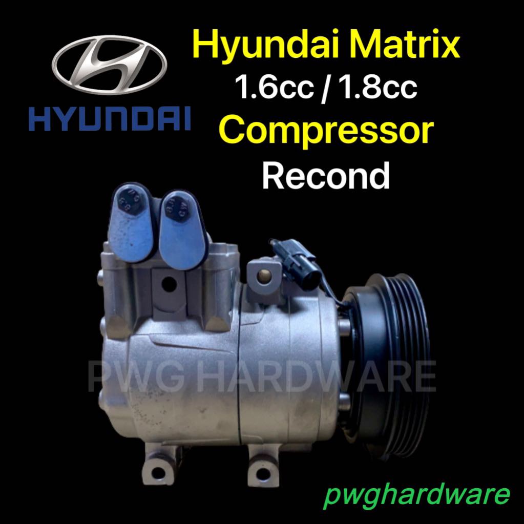 Recond Hyundai Matrix 1.6cc/1.8cc Air-Cond Compressor 2000-2008 ...
