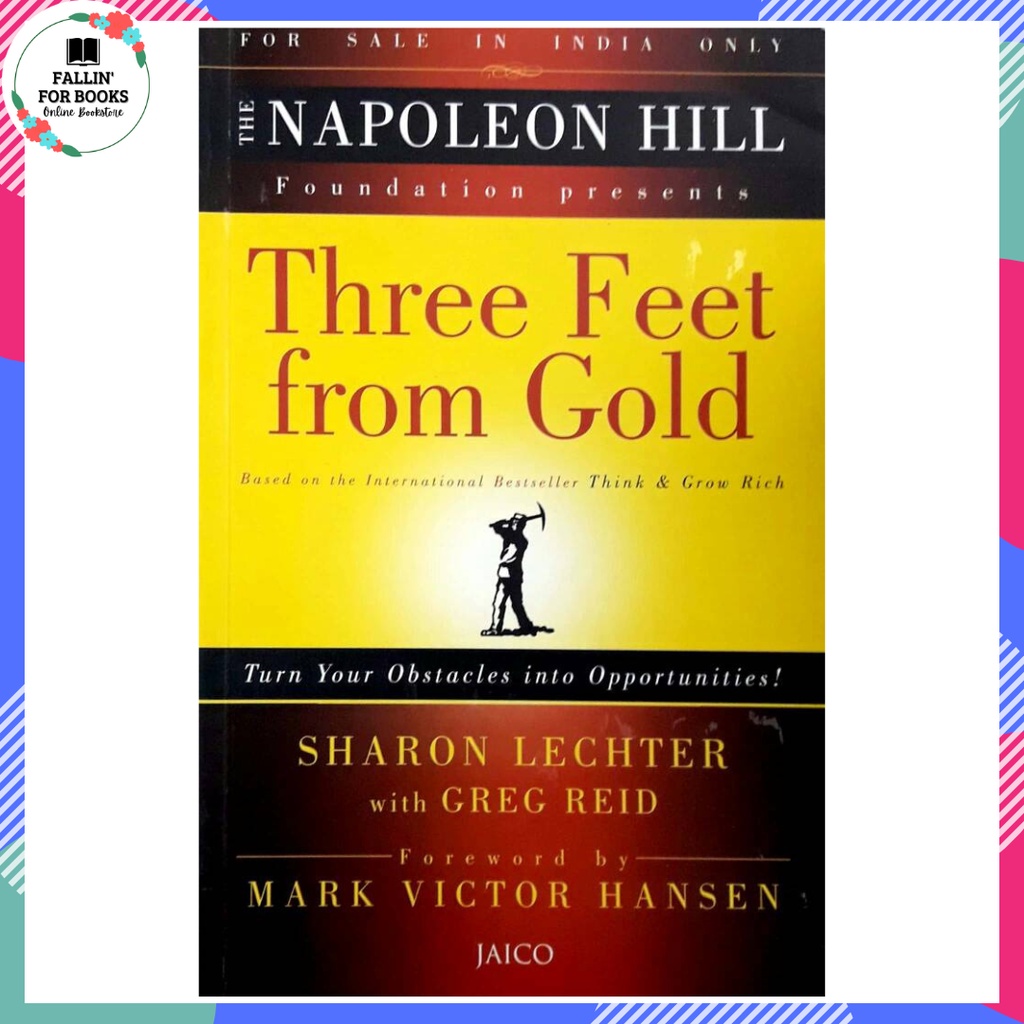 Three Feet from Gold: Turn Your Obstacles Into Opportunities! - Sharon ...
