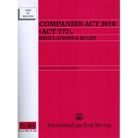 Companies Act 2016 (Act 777), Regulations & Rules - (As At 25th October ...