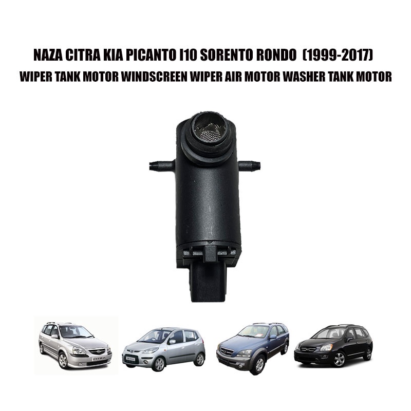 NAZA CITRA KIA PICANTO I10 SORENTO RONDO WIPER TANK MOTOR WINDSCREEN ...