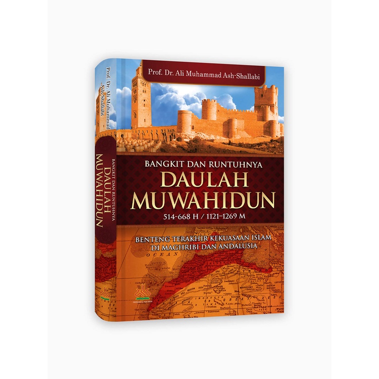 The Rise and Fall of the Murabithun Empire - Prof. Dr. Dr. Dr. Ali ...