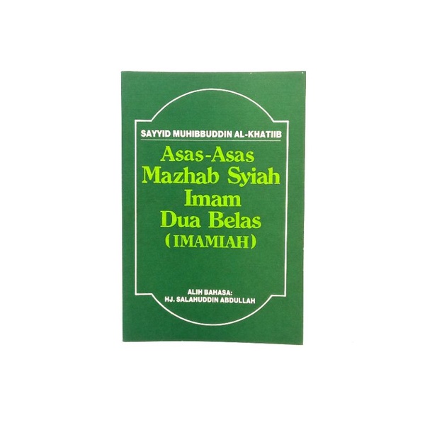 Asas-asas Mazhab Syiah Imam Dua Belas (Imamiah) | Shopee Malaysia