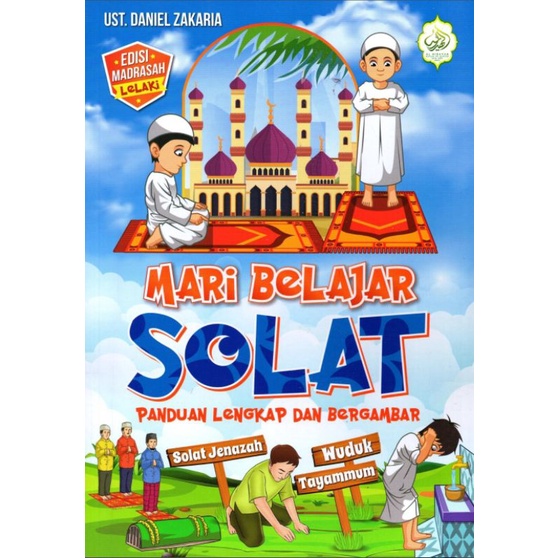 Mari Belajar Solat [ Lelaki ] Wuduk, Tayammum, Solat Jenazah - Ustaz ...