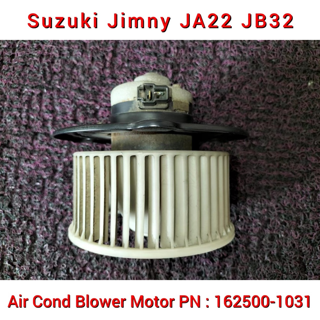 Suzuki Jimny JA22 JB32 Aircond Blower Motor / Air Cond Motor PN : 162500-1031 | Shopee Malaysia