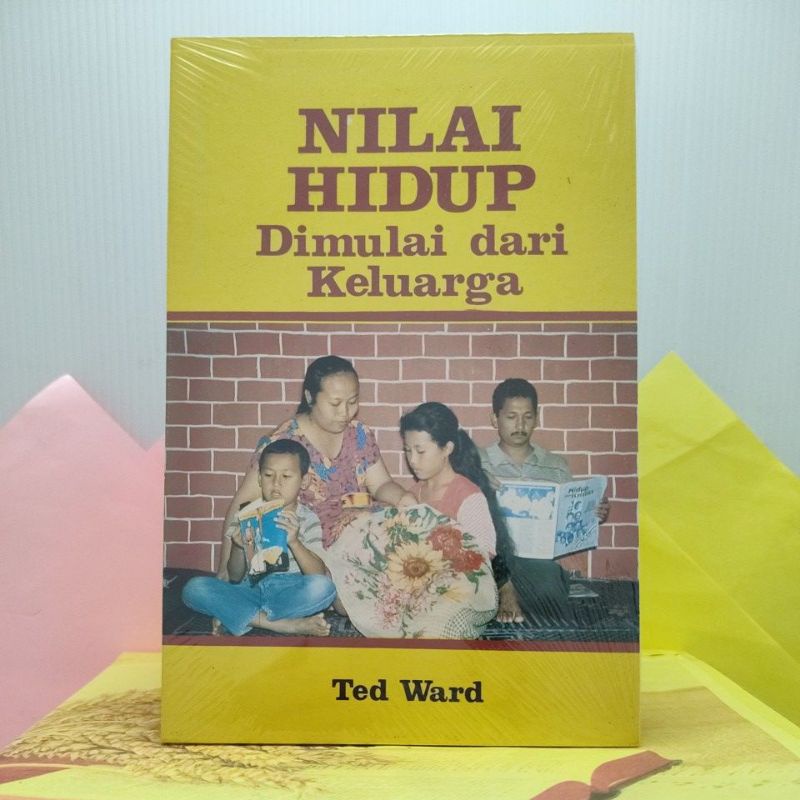 NILAI HIDUP DIMULAI DARI KELUARGA, oleh Ted Ward. | Shopee Malaysia