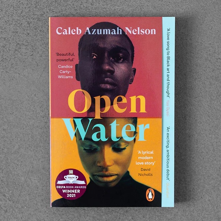 Open Water / Small Worlds by Caleb Azumah Nelson (Winner of the Costa ...