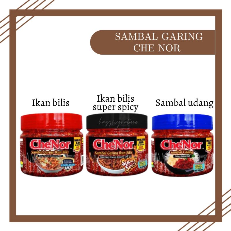 SAMBAL GARING IKAN BILIS CHE NOR SUPER SPICY SAMBAL UDANG CHE NOR ...