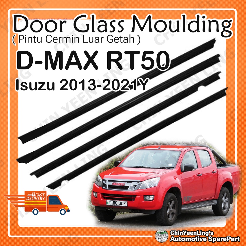 Isuzu D-MAX RT50 2013-2021Y Door Glass Moulding | Shopee Malaysia