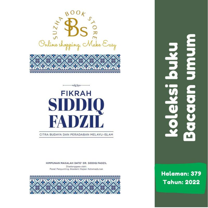 Buku Fikrah Siddiq Fadzil: Citra Budaya dan Peradaban Melayu-Islam ...