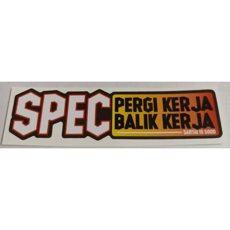Sticker SPEC Pergi Balik Kerja | Shopee Malaysia