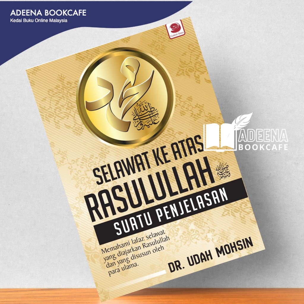 Selawat Ke Atas Rasulullah Saw Suatu Penjelasan Memahami Lafaz Selawat