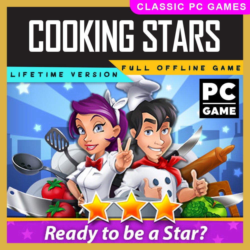 [𝑷𝑪 𝑪𝑳𝑨𝑺𝑺𝑰𝑪 𝑮𝑨𝑴𝑬] COOKING STARS for Windows | Lifetime | Offline | Full ...