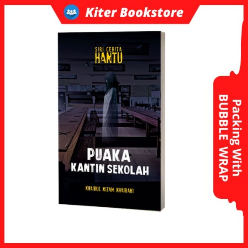 Buku Siri Cerita Hantu Puaka Kantin Sekolah oleh Khairul Nizam Khairani Kisah Seram Mistik Novel ...