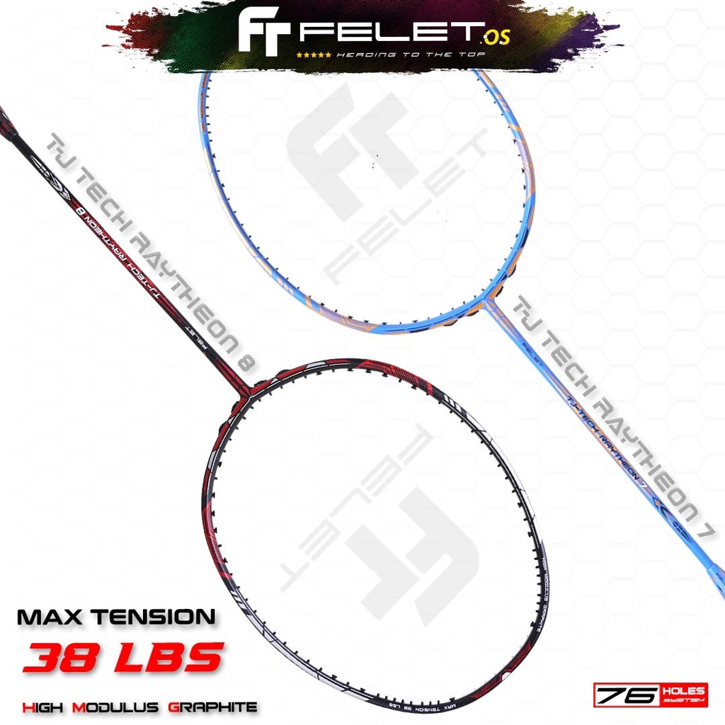 FELET Badminton Racket TJ Tech Raytheon 7 & 8 3U, 4U MAX TENSION 38LBS ...