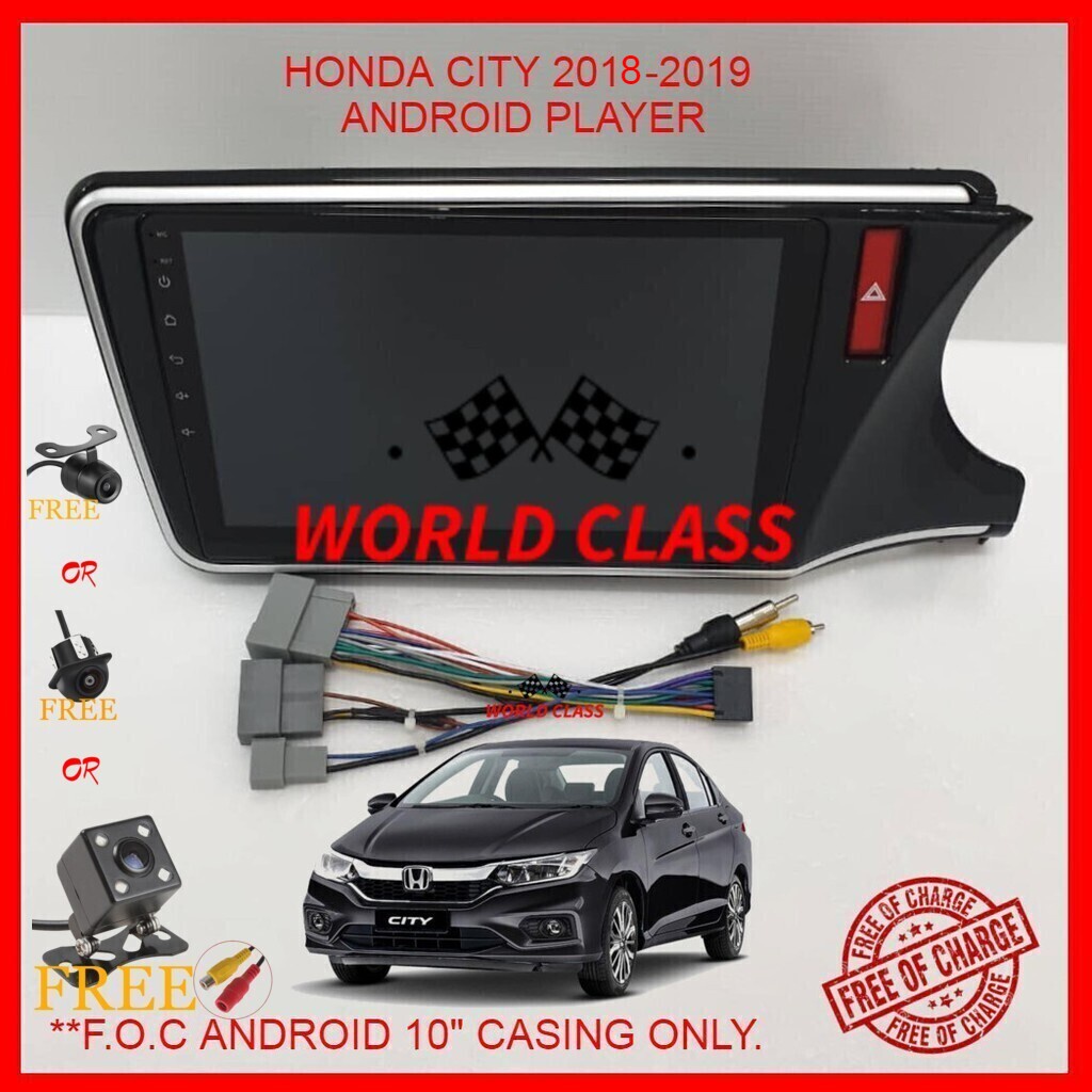 HONDA CITY 2018-2019 (HIGH) ANDROID 10" PLAYER 2.5D FULL HD IPS SCREEN ...