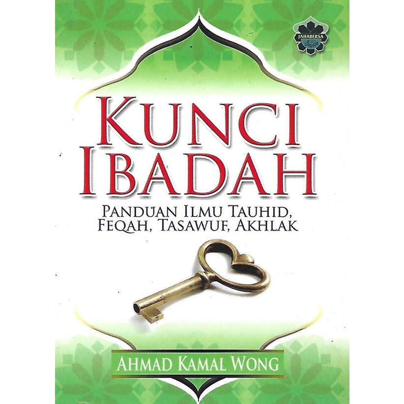 Kunci Ibadah - Panduan Ilmu Tauhid, Feqah, Tasawuf, Akhlak | Shopee ...