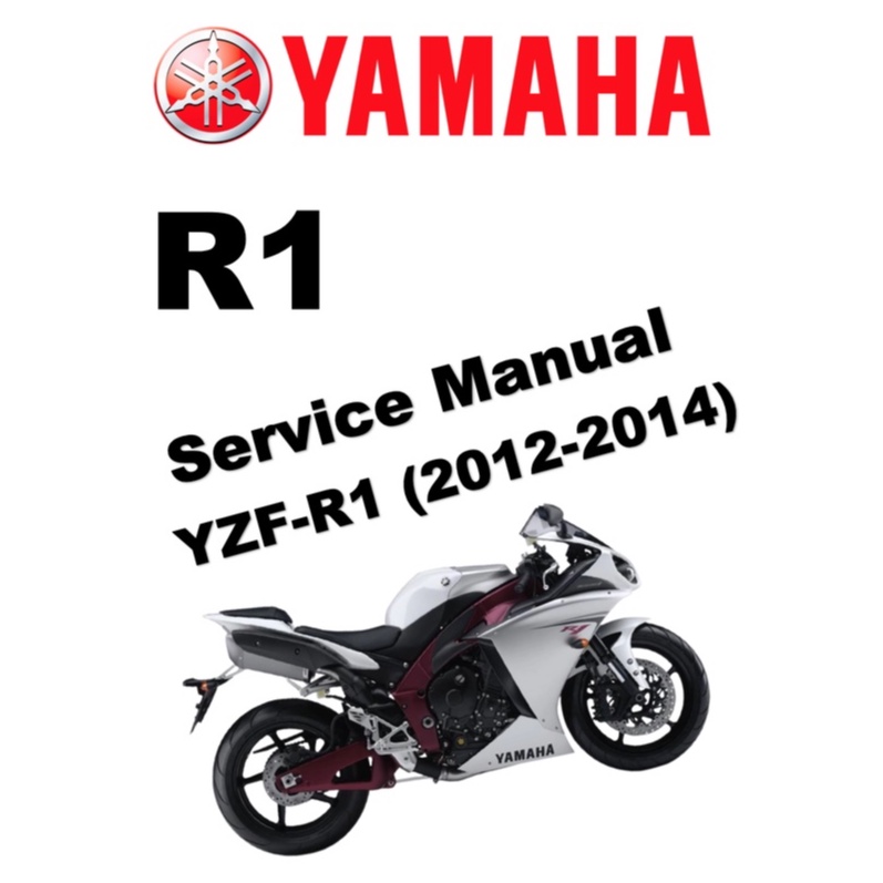 Yamaha YZF-R1 (2012-2014) SERVICE WORKSHOP MANUAL + PARTS CATALOGUE + OWNER'S MANUAL | Shopee ...
