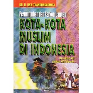 Growth and Development of Muslim Cities in Indonesia - Uka ...
