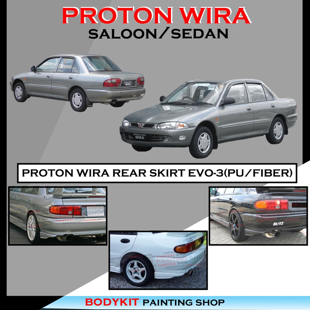 PROTON WIRA SALOON/SEDAN REAR SKIRT SKIRT BELAKANG E3 EVO-3 -MATERIAL ...