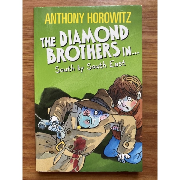 The Diamond Brothers In...: South by South East by Anthony Horowitz ...