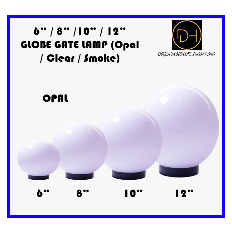 Gate Lamp 6 inch / 8 inch / 10 inch / 12 inch Globe (Opal) White ...