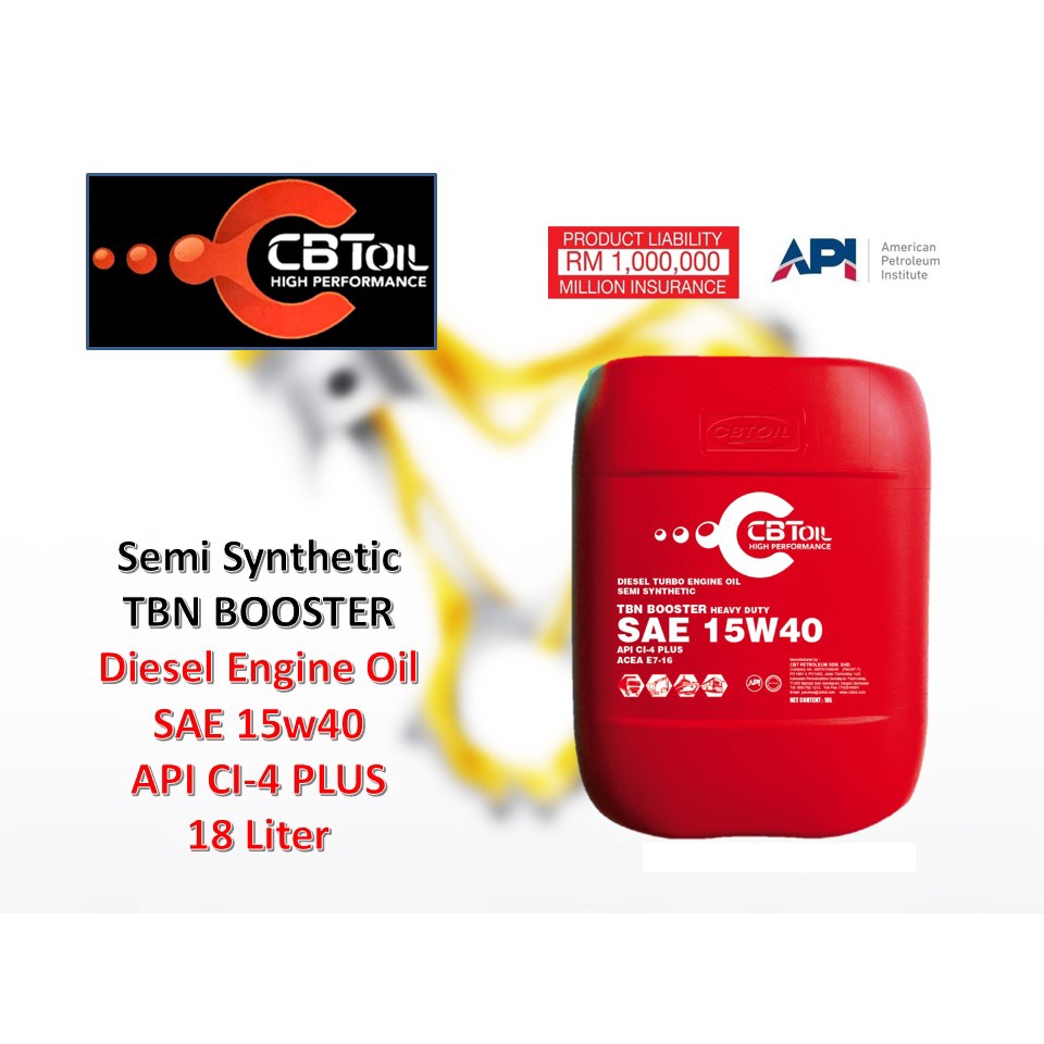 CBT OIL - SAE15w40 API CI-4 PLUS 18L TBN BOOSTER Semi Synthetic Diesel ...