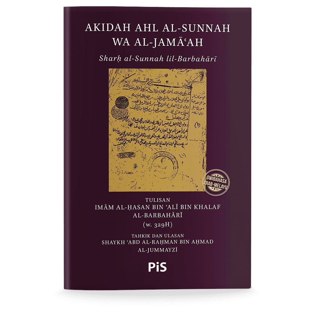 Akidah Ahli Sunnah wal Jama’ah Imam Al Barbahari: Sharhus Syarhus ...