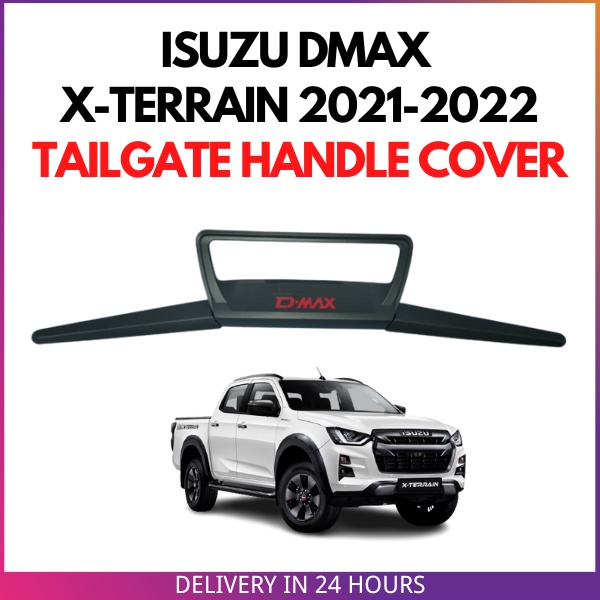 Isuzu Dmax D-max 2021 2022 X-Terrain Tailgate handle Cover | Shopee ...