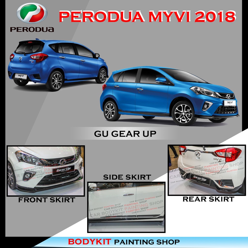 PERODUA MYVI 2018 GU GEAR UP FULLSET SKIRTING (FRONT SKIRT ,SIDE SKIRT ...