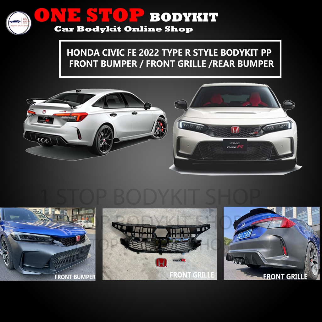 HONDA CIVIC FE 2022 TYPE R STYLE BODYKIT PP FRONT BUMPER / FRONT GRILLE /REAR BUMPER | Shopee ...