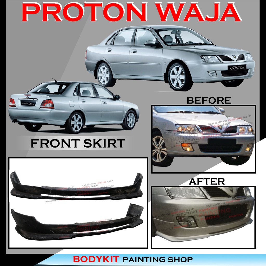 PROTON WAJA FRONT SKIRT SKIRT DEPAN -MATERAIL FIBER BODYKIT | Shopee ...