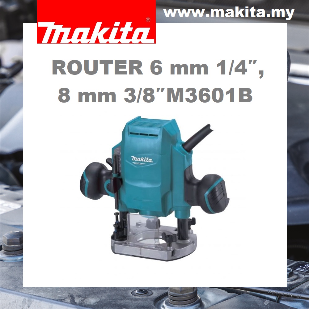 MAKITA Router M3601B 6mm (1/4"), 8mm (3/8") | Shopee Malaysia