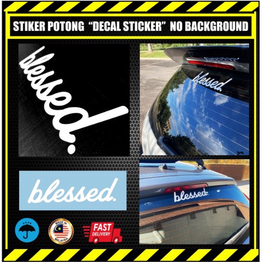 BLESSED DECAL STICKER. CAR STICKER. JDM STICKER. JAPAN STICKER. BUMPER ...