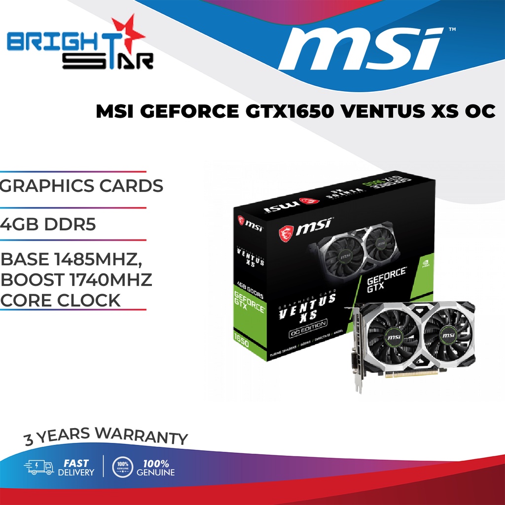 VGA / MSI GEFORCE GTX1650 VENTUS XS OC / 4GB DDR5 / BASE 1485MHZ, BOOST ...