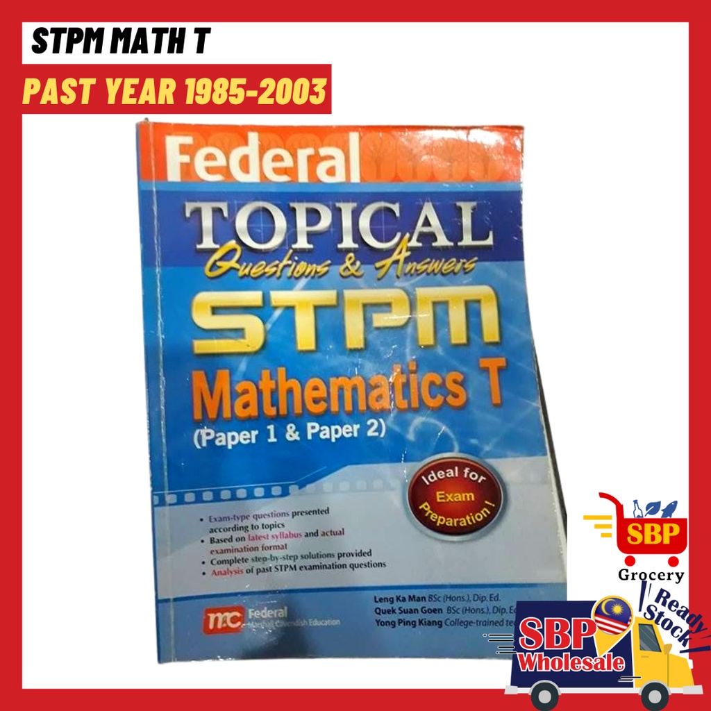 FEDERAL STPM Math T Paper 1 & 2 Topical Q&A and Past Year Questions ...