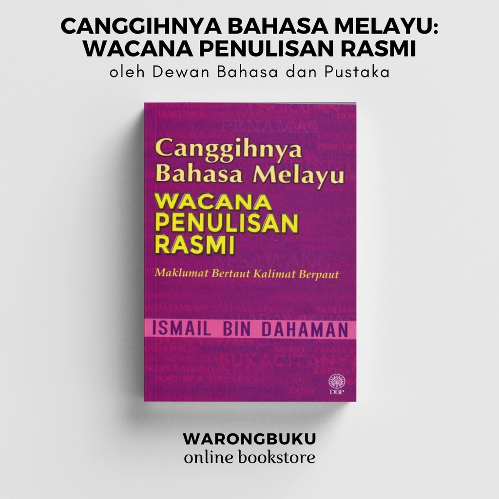 DBP - Canggihnya Bahasa Melayu: Wacana Penulisan Rasmi (2022) | buku ...