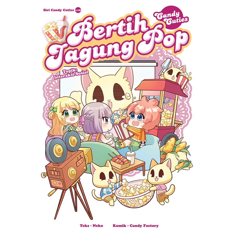 Siri Candy Cuties 18: Bertih Jagung Pop: Topik: Interaksi Sosial ...