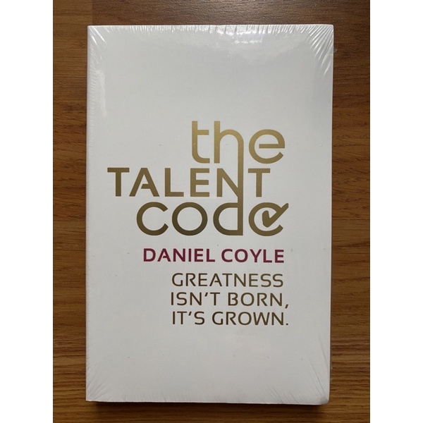 The Talent Code : Greatness isn't born. It's grown by Daniel Coyle ...