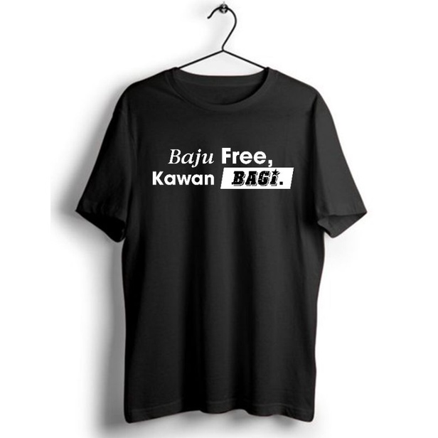 Baju Free Kawan Bagi trol T-shirt viral ayat rare | Shopee Malaysia