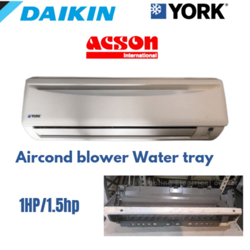 York/Acosn/Daikin Aircond wall split Water tray (1hp/1.5hp) second hand ...