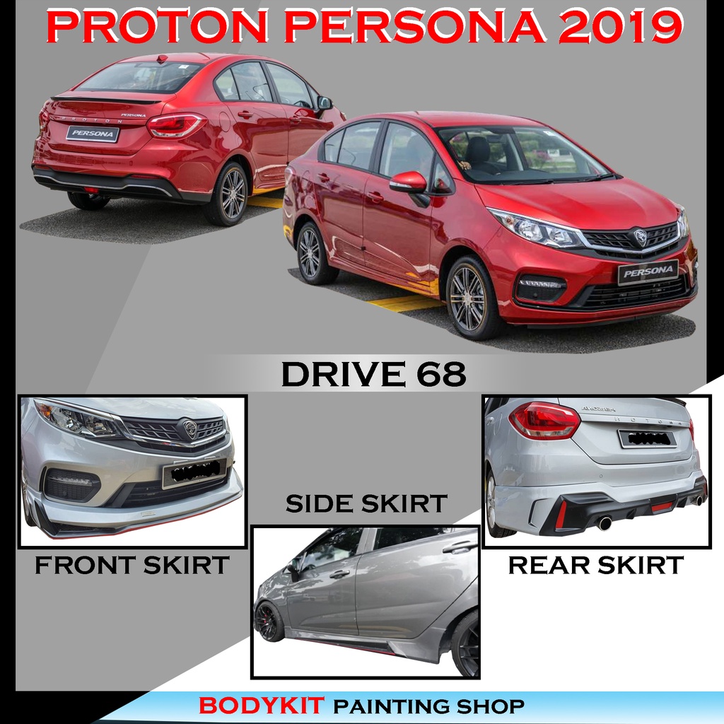 PROTON PERSONA 2019 D68 DRIVE 68 STYLE FULLSET SKIRTING (FRONT SKIRT ...